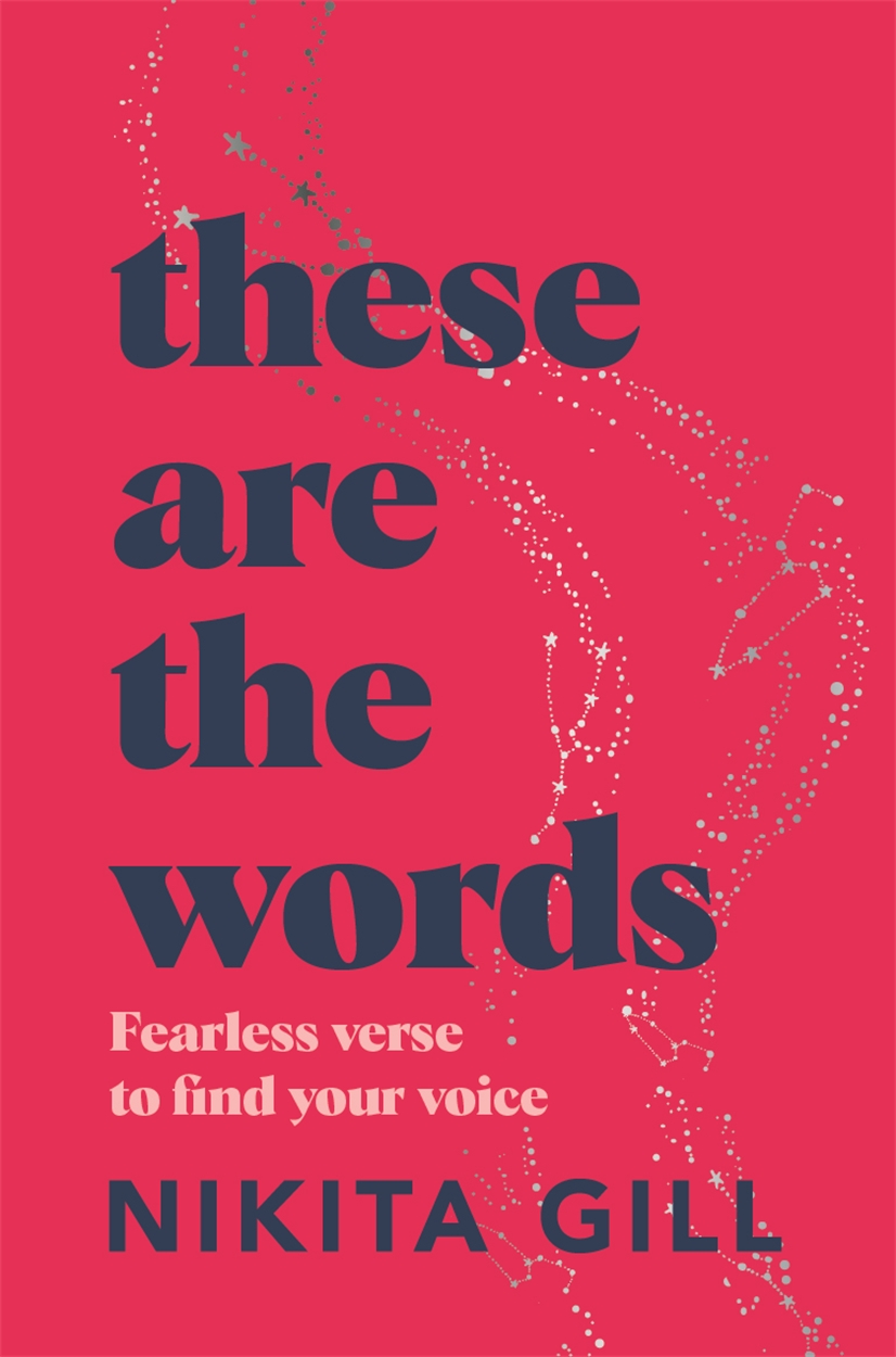 Review: These Are the Words: Fearless Verse to Find Your Voice by ...